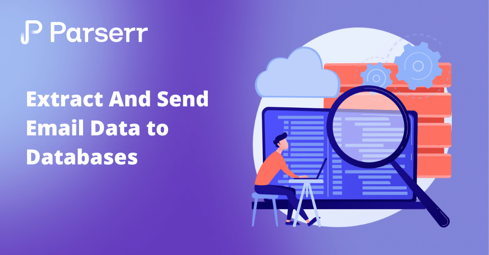 Send Email To Database In Less Than 5 Minutes | Parserr