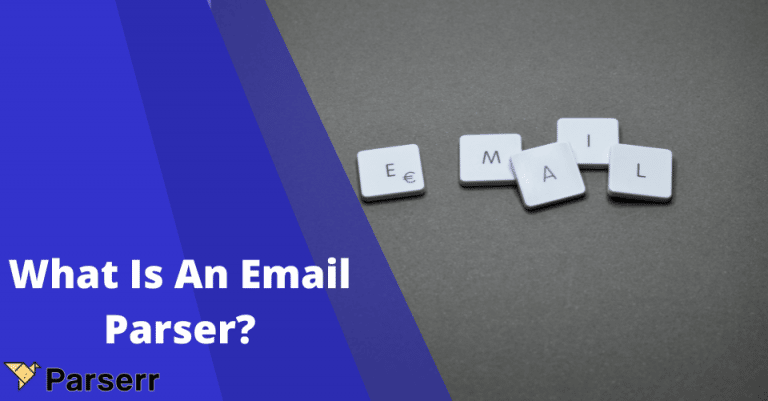 What Is An Email Parser? Email Parsing Explained | Parserr